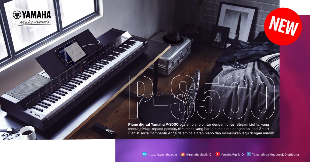 New P-S500, Mulailah Perjalanan Musik Anda