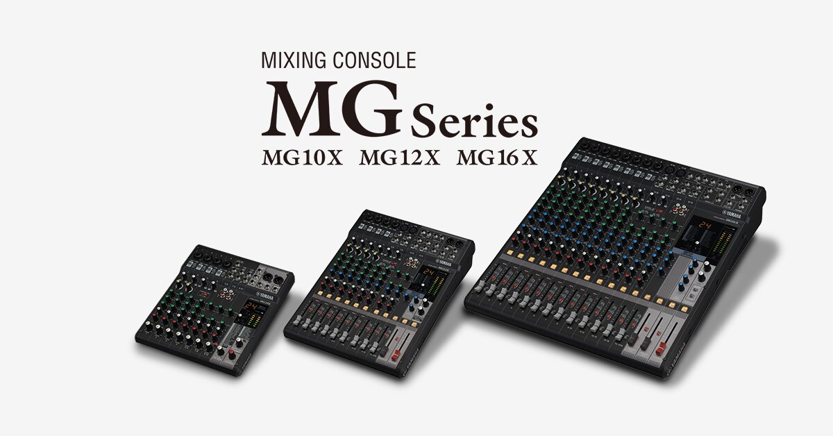 Yamaha Meluncurkan Konsol Mixing Baru “MG16X/MG12X/MG10X” - Yamaha ...